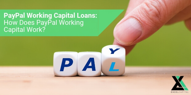 PayPal Working Capital Loans How Does PayPal Working Capital Work