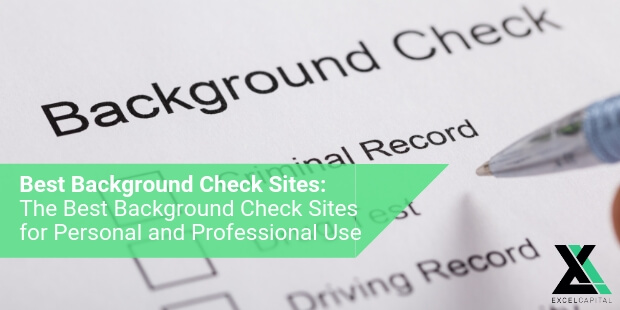 5 Best Background Check Sites - Excel Capital Management