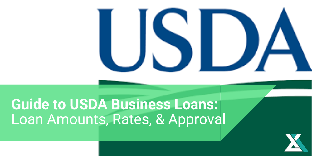 USDA Business Loans: Everything You Need to Know - Excel Capital